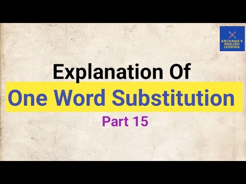 Explanation Of One Word Substitution Part 15 - YouTube