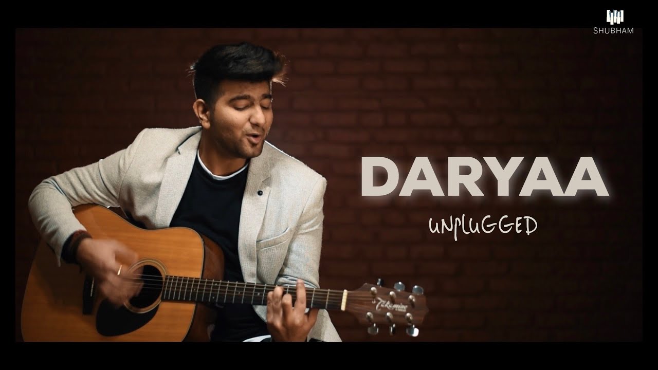 Daryaa (Unplugged) | Amit Trivedi | Manmarziyaan | Shubham Bharti - YouTube