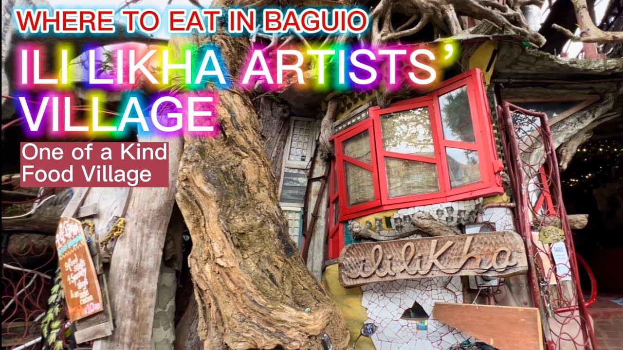 Where to Eat in Baguio | ILi Likha Artists’ Village - YouTube