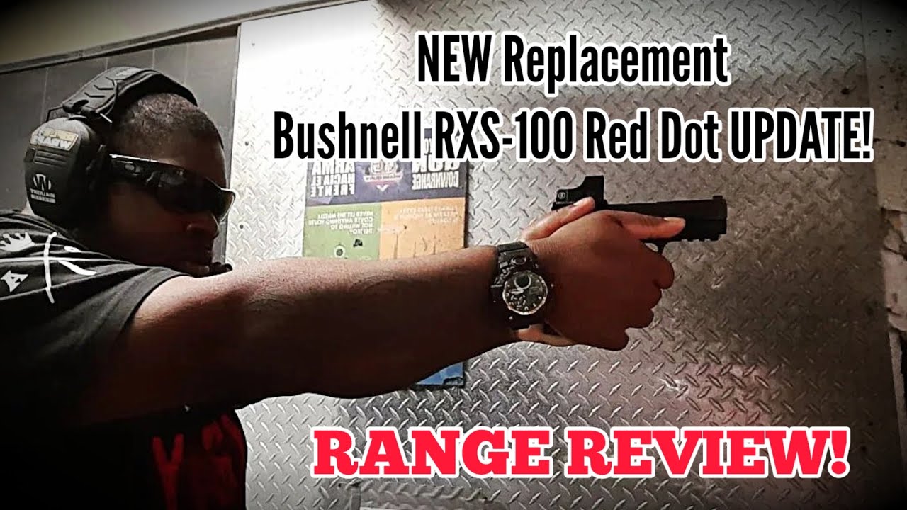 NEW Replacement Bushnell RXS-100 Red Dot UPDATE | Range Review! - YouTube