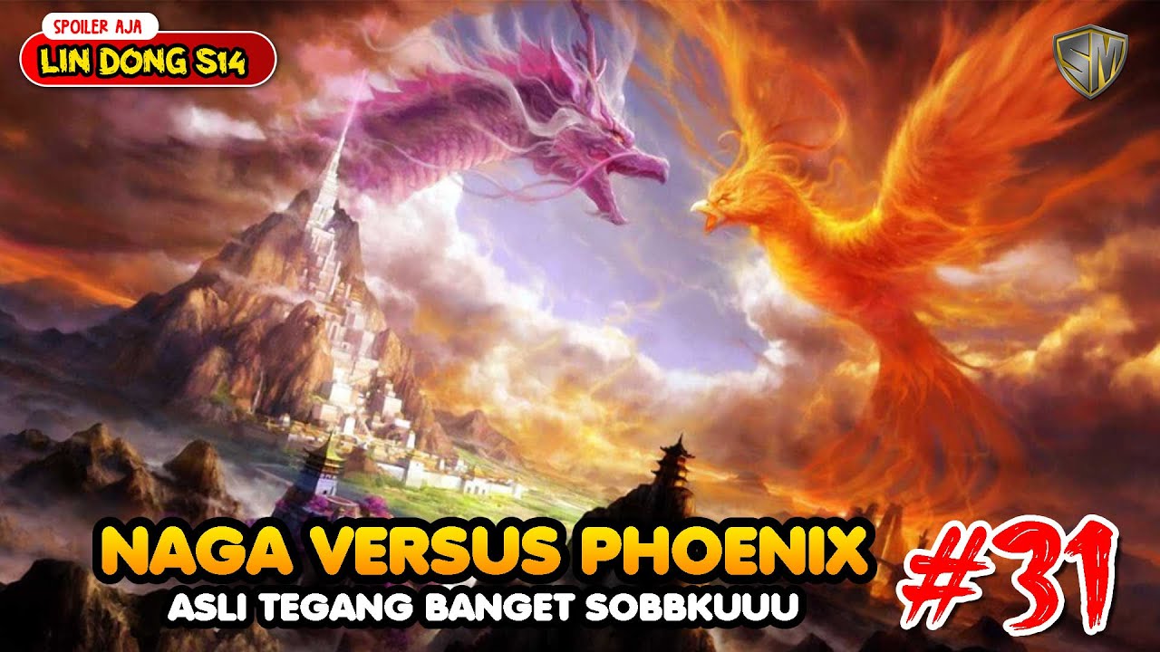 Wu Dong Qian Kun Season 14 Eps 31 - Naga VS Phoenix - YouTube