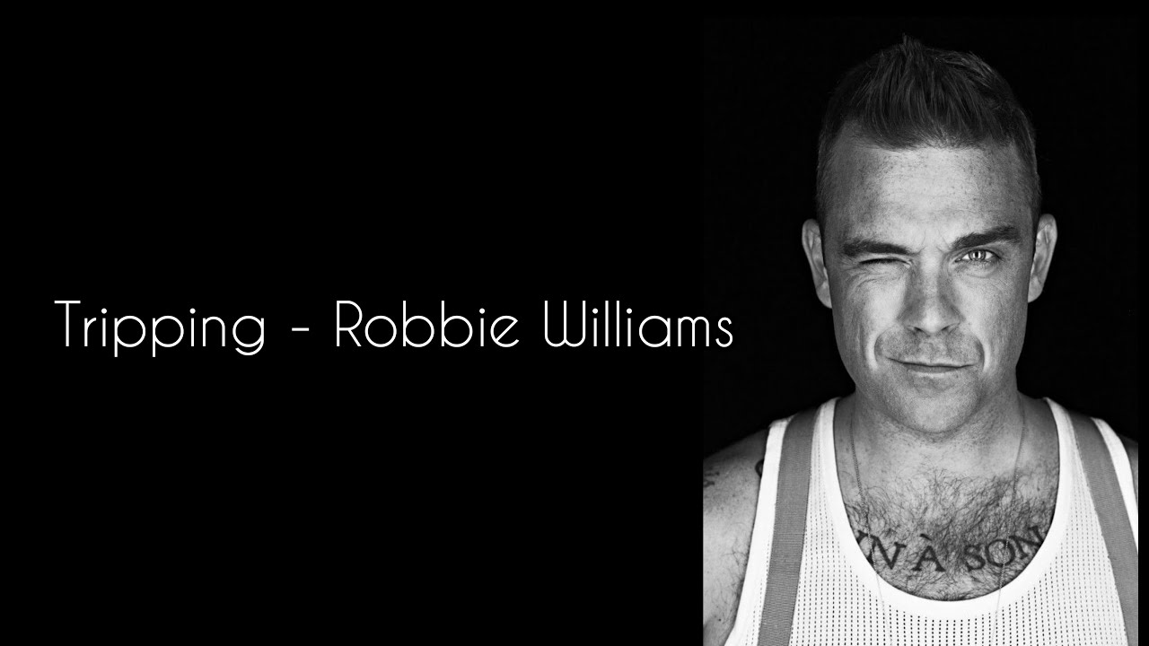 Mejor traducción en Español de Tripping - Robbie Williams (spanish ...