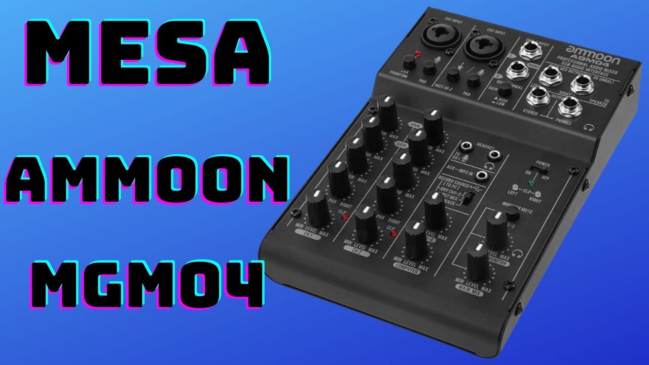 MESA INTERFACE DE ÁUDIO AMMOON MGO4 (UNBOXING MIXER AMMOON) - YouTube