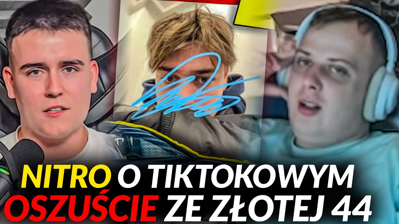 NITRO O TIKTOKOWYM OSZUŚCIE ZE ZŁOTEJ 44 - YouTube
