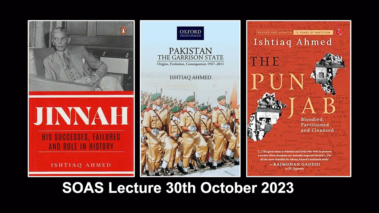 PRO. DR ISHTIAQ AHMED AND DR AYESHA SIDDIQA DISCUSS AT SOAS: JINNAH ...