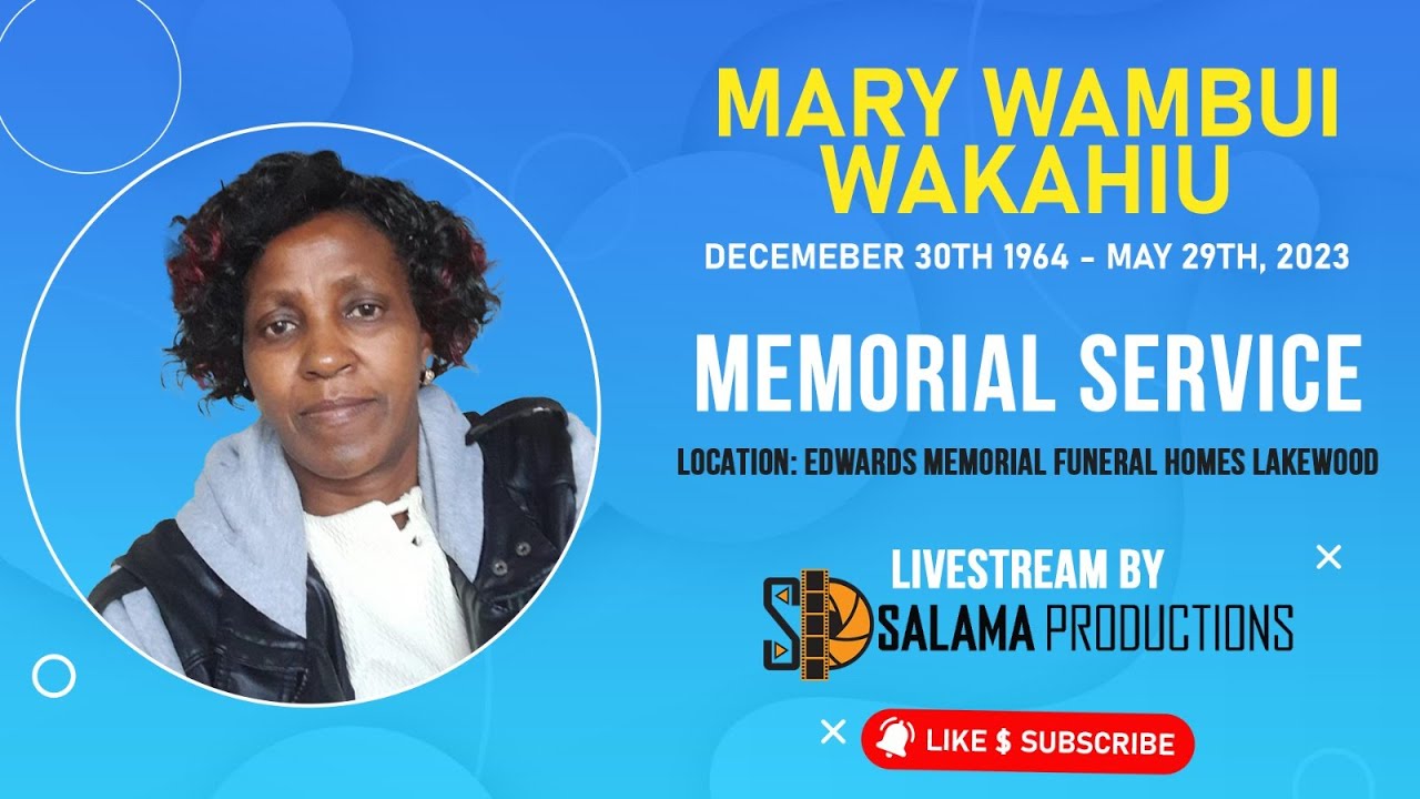 MARY WAMBUI WAKAHIU - MEMORIAL SERVICE LAKEWOOD USA - YouTube
