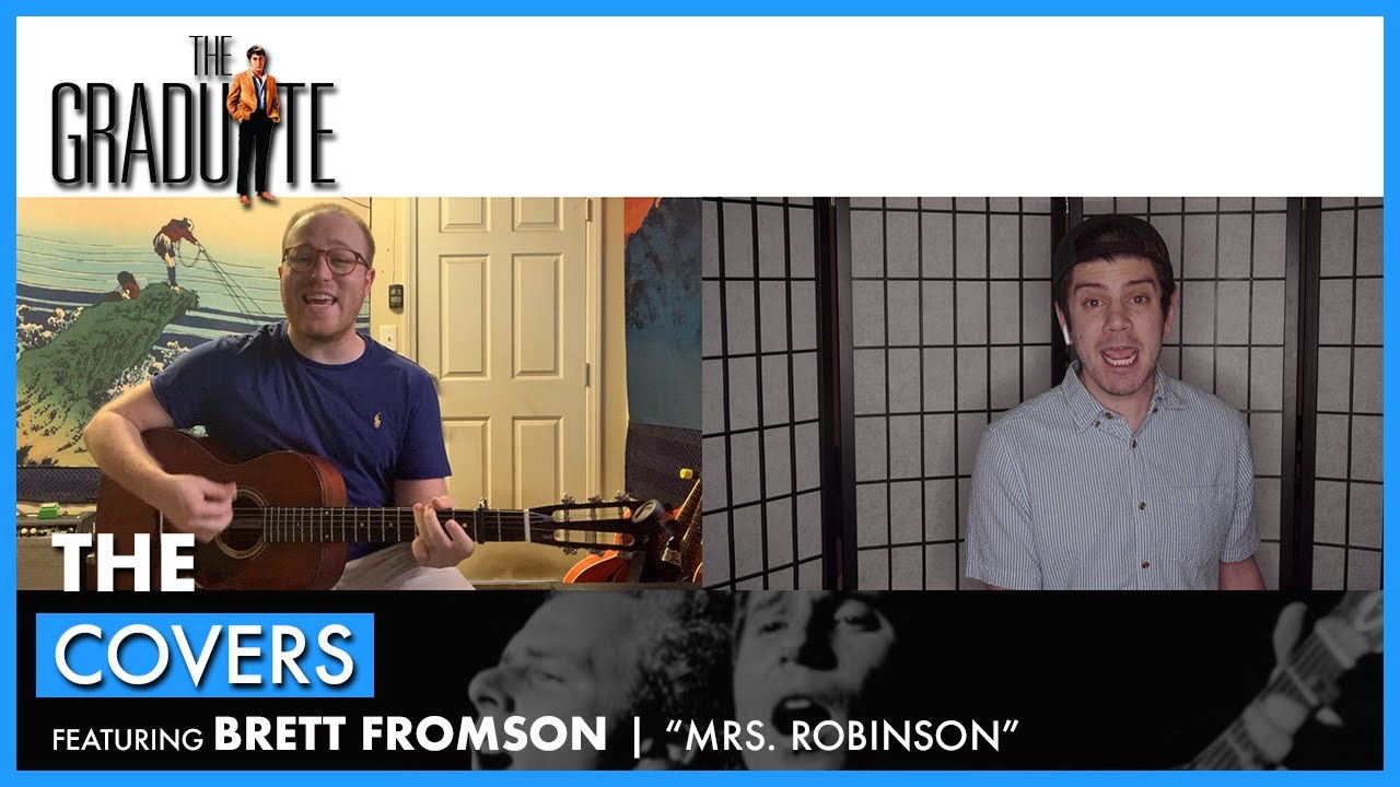 "MRS. ROBINSON" (THE GRADUATE) COVER - SPECIAL GUEST, BRETT FROMSON ...