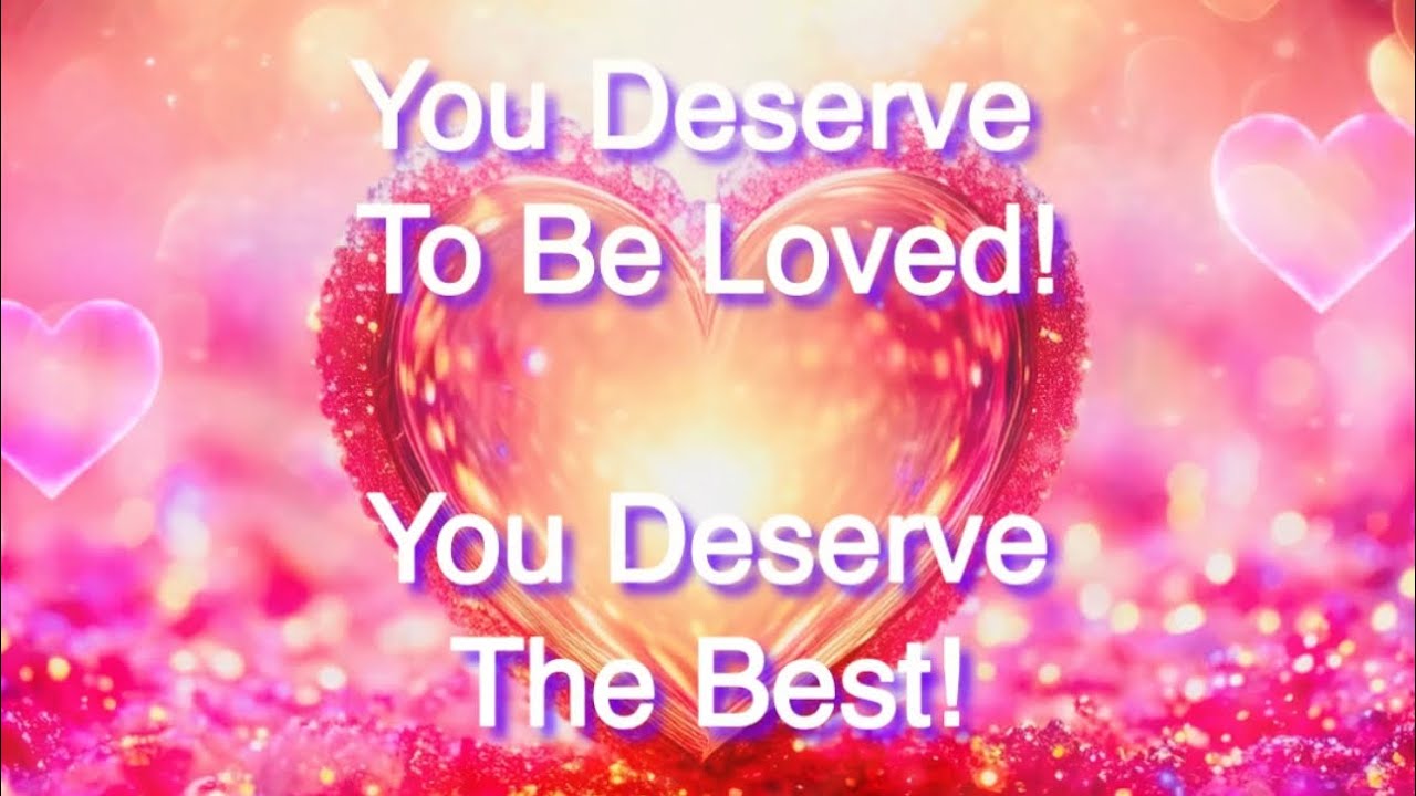 You Deserve To Be Loved #love #youdeservelove #youdeserve #affirmations ...