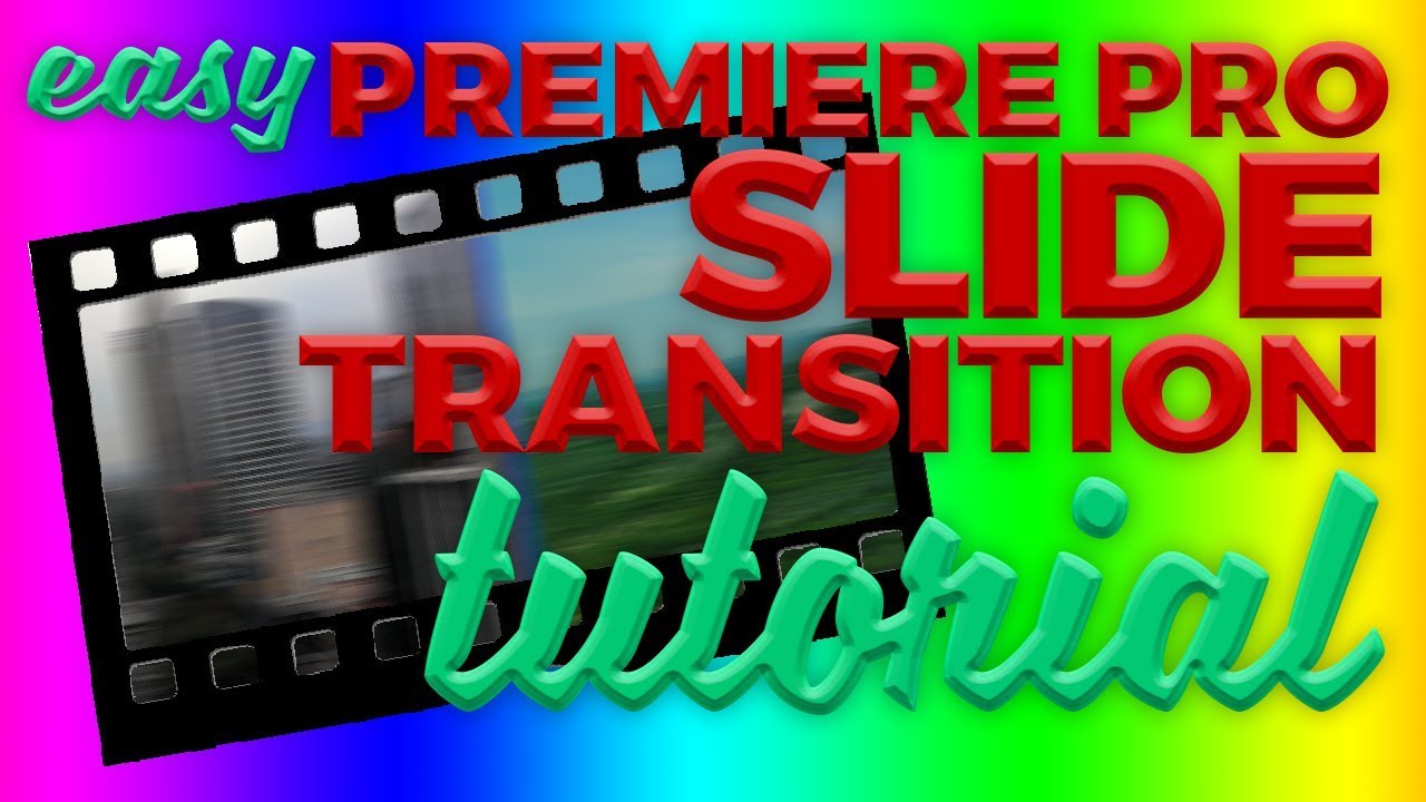 Premiere Pro Tutorial: Easy Custom Slide Transition (With Motion Blur ...
