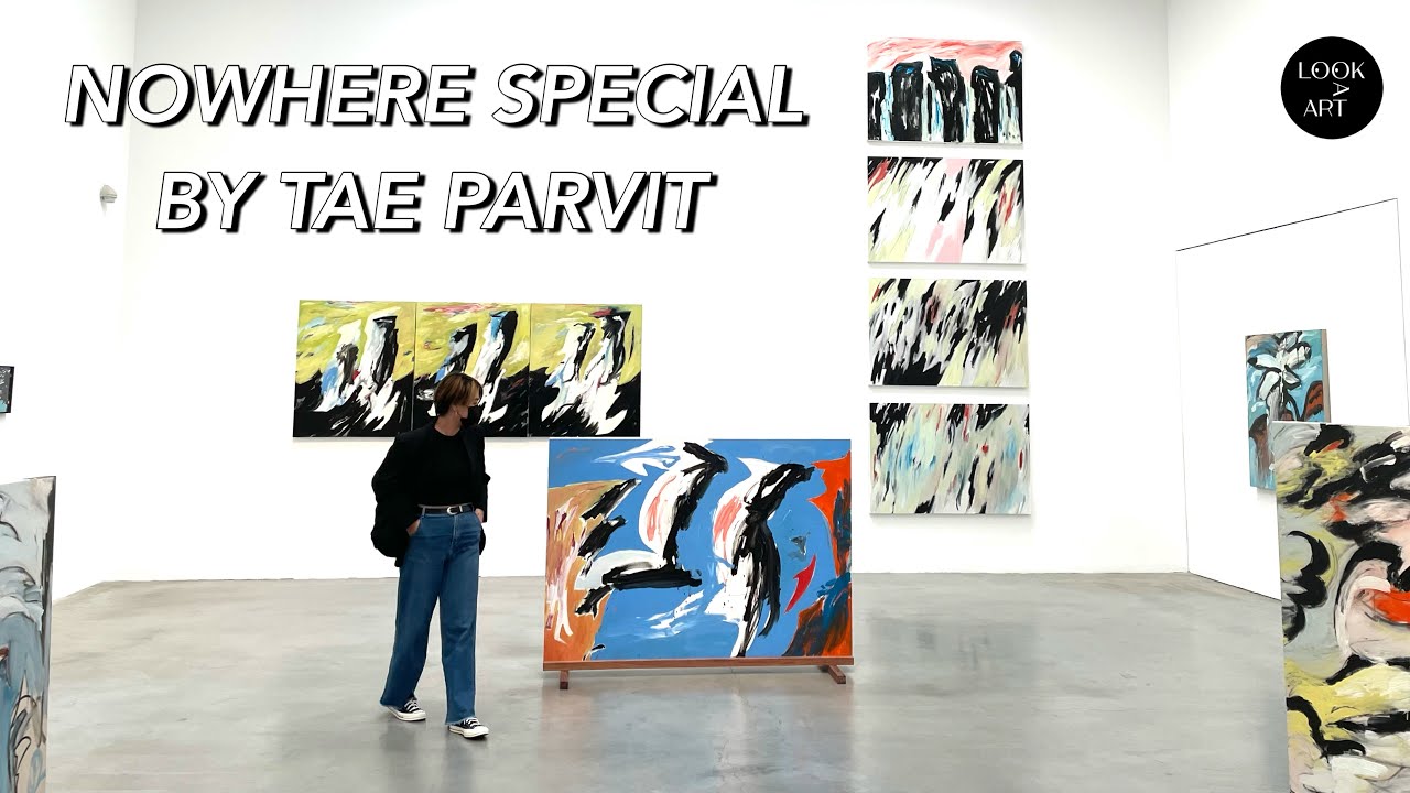 "NOWHERE SPECIAL" Exhibition by Tae Parvit | Look At Art X Gallery ...
