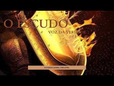 Voz da Verdade l O Escudo [Playback com Letra] - YouTube