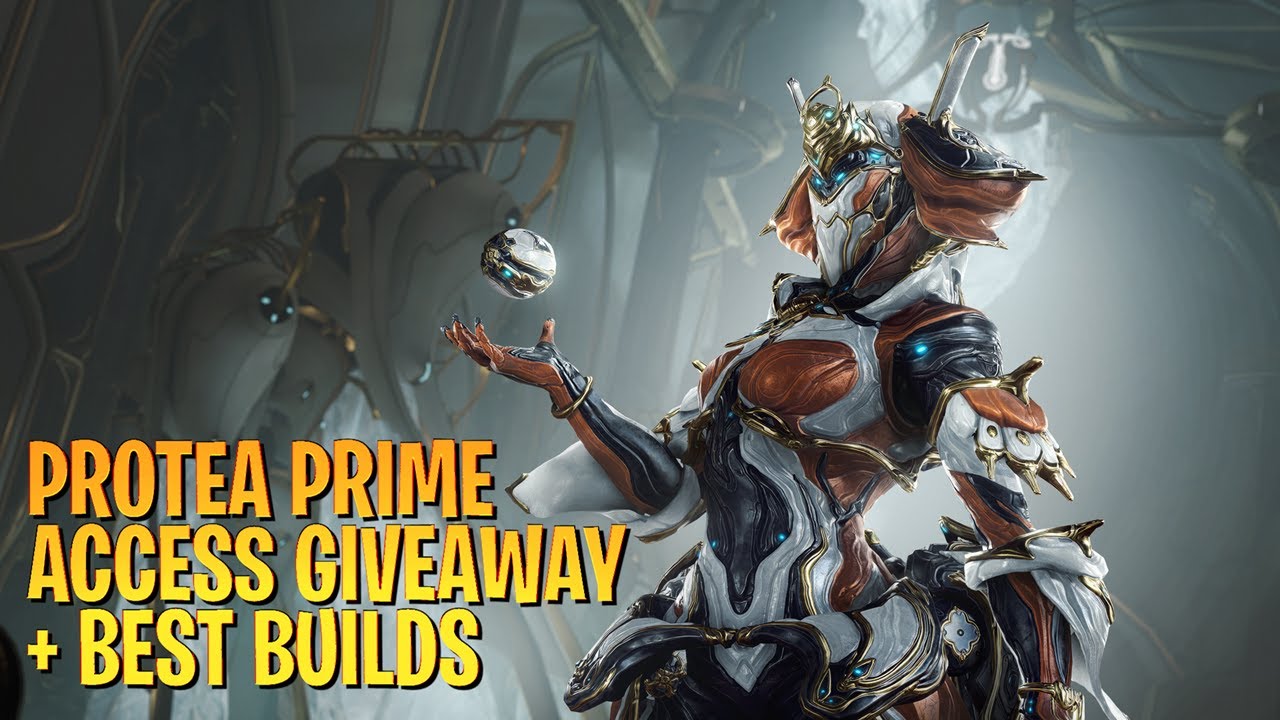PROTEA PRIME ACCESS: GIVEAWAY + 2 AWESOME BUILDS | WARFRAME 2024 - YouTube