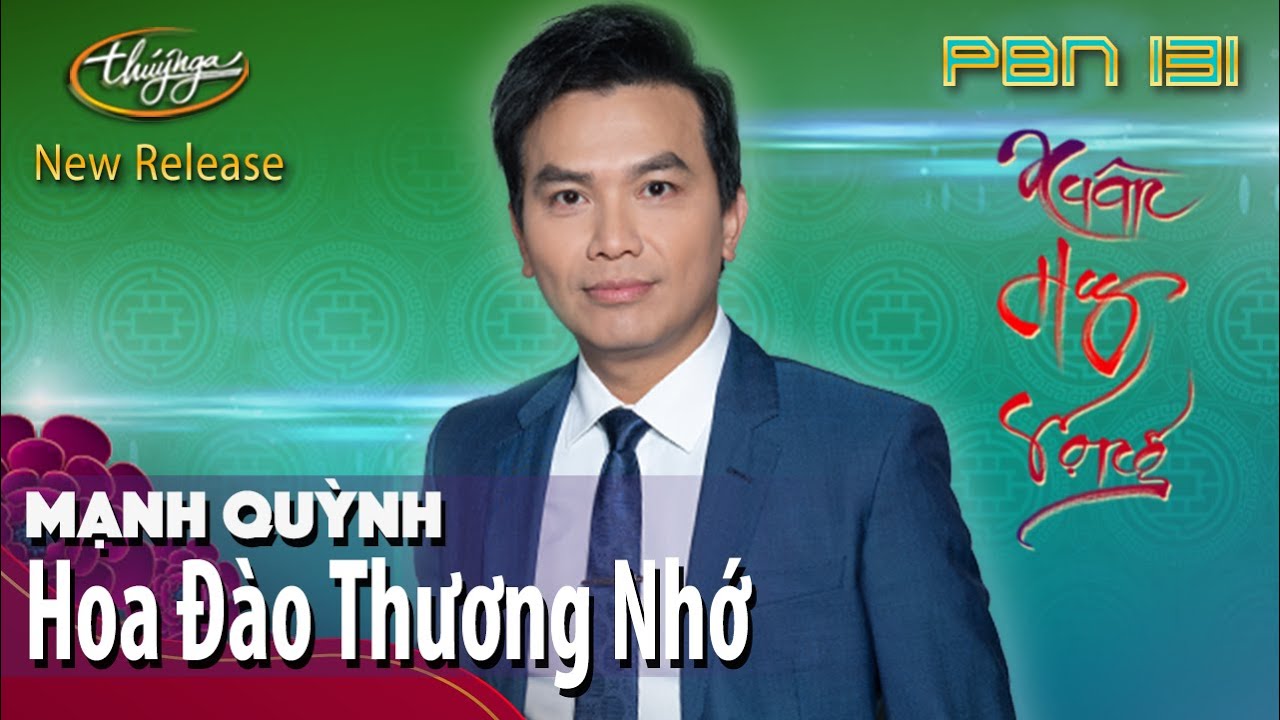 PBN 131 | Mạnh Quỳnh - Hoa Đào Thương Nhớ & Vọng cổ Chúc Tết - YouTube