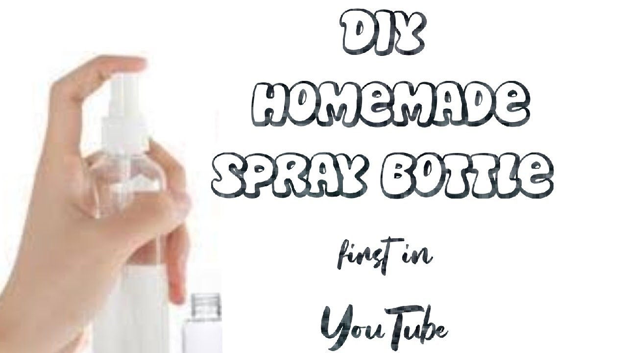 DIY homemade spray bottle - YouTube