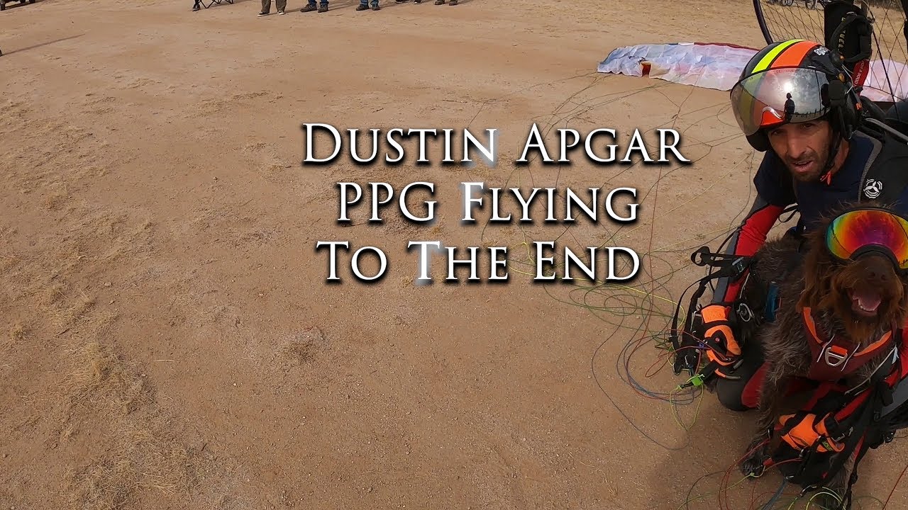 Dustin Apgar - PPG Flying To The End - YouTube