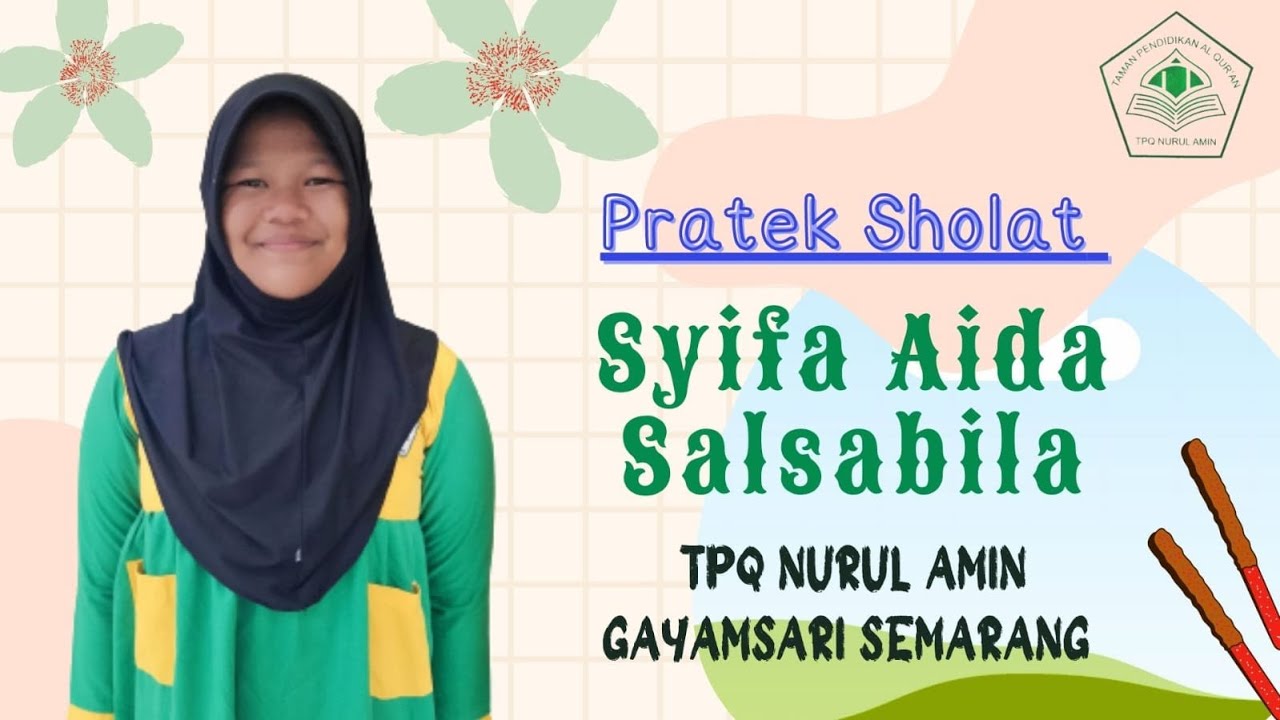 Solat, Syifa Aida Salsabila #ujianlpqkotasemarangke14 - YouTube