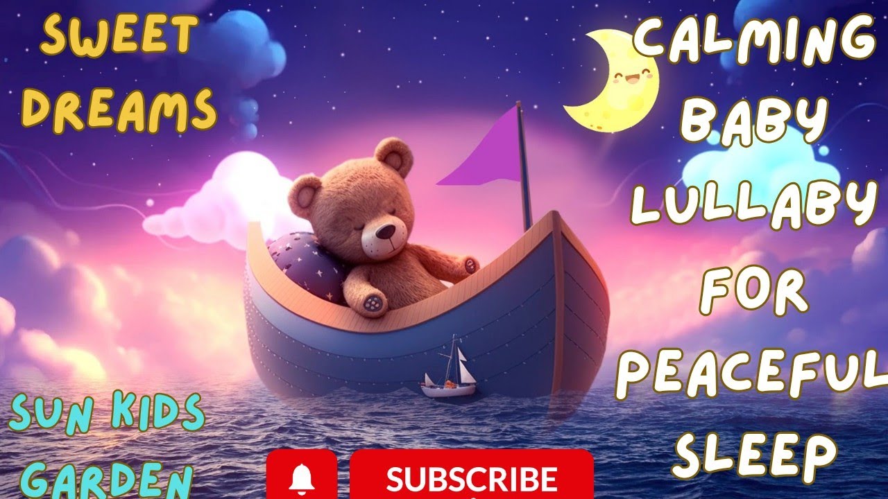 Sweet Dreams Lullaby / Snoothing Lullaby for Babies / Sleep Music for ...