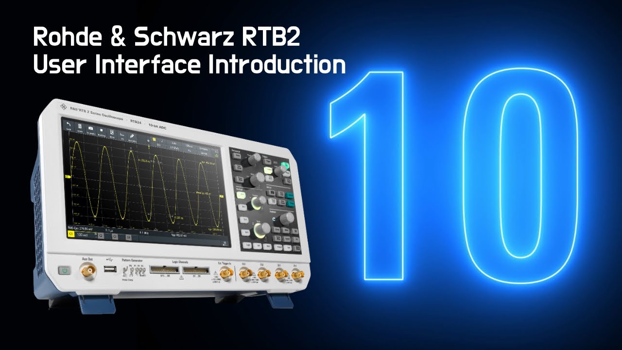 Rohde & Schwarz RTB2, User Interface Introduction - YouTube