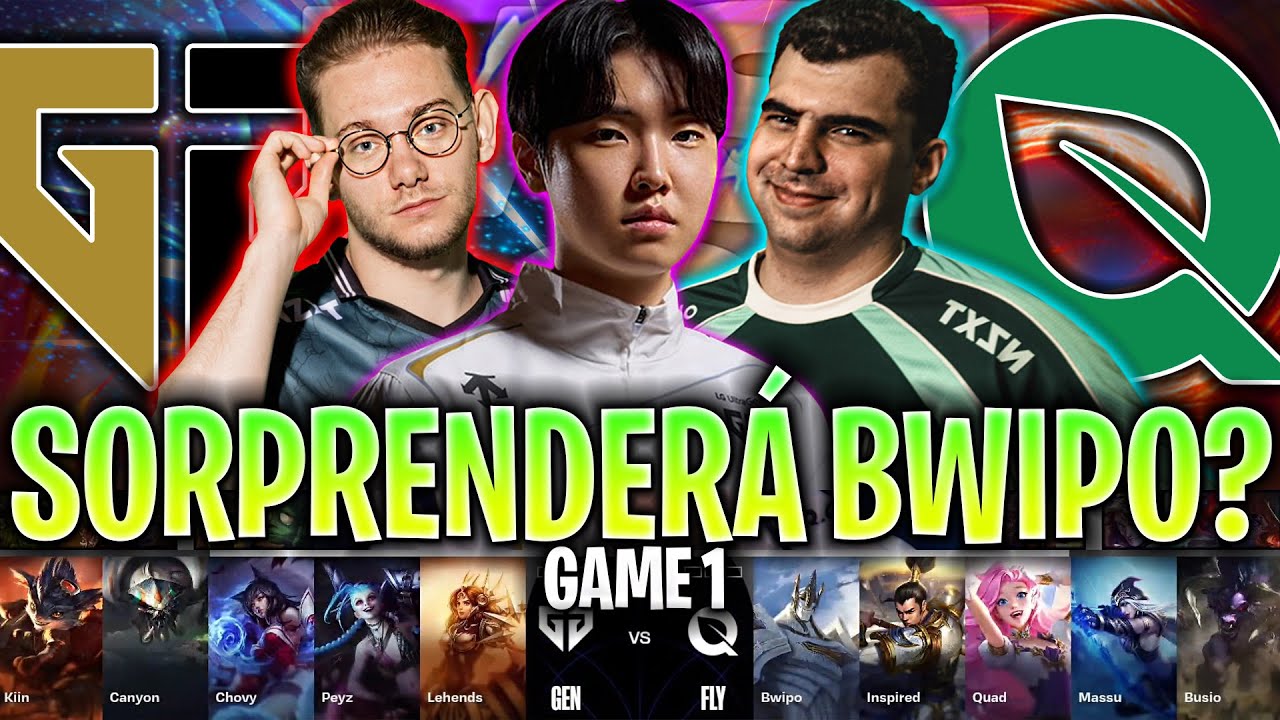 PUEDE BWIPO DAR LA SORPRESA CONTRA EL FAVORITO? | GEN vs FLY Game 1 ...