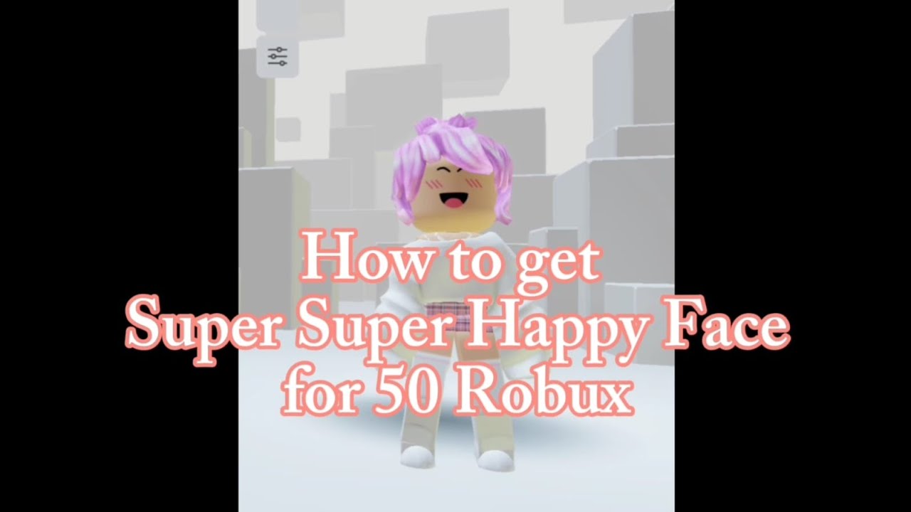 •How to get Super Super Happy Face for 50 Robux• | #fypシ #viral #roblox ...
