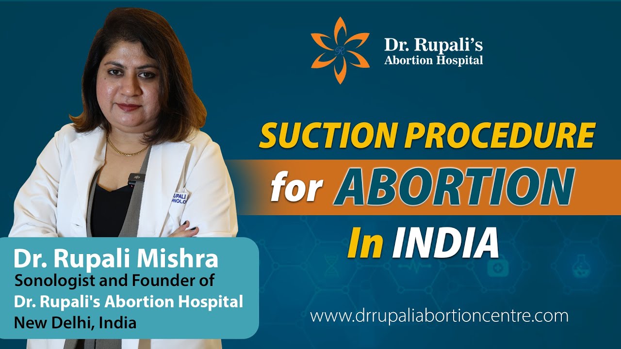 Safe Abortion in India with Suction Method | Complete Guide by Dr ...