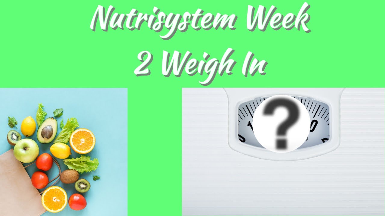 Nutrisystem Week 2 Weigh-In, Yard Work, & Plans for Next Week! - YouTube