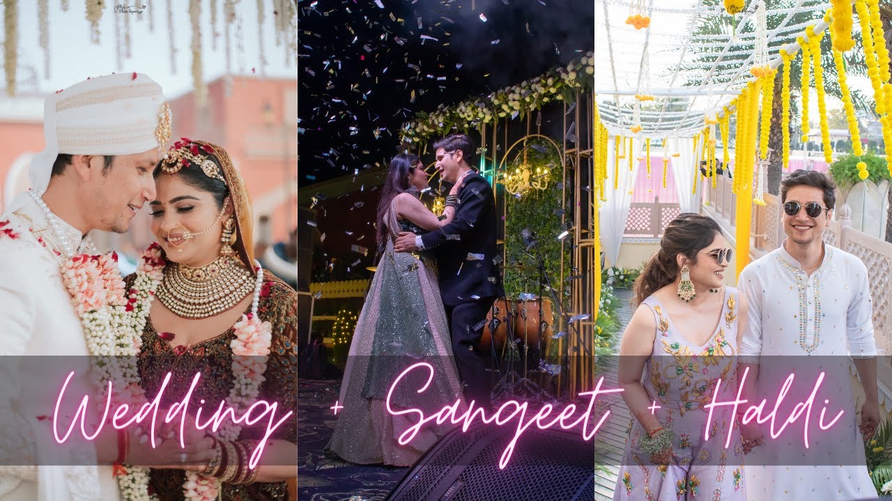 Experience the Magic: Haldi, Sangeet, and Wedding Highlights | Aanchal ...