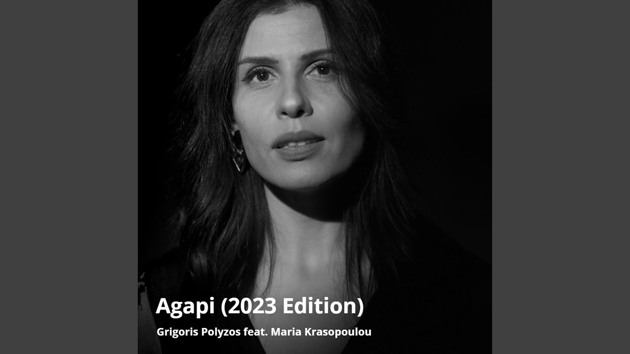 Agapi (feat. Maria Krasopoulou) (2023 Edition) - YouTube