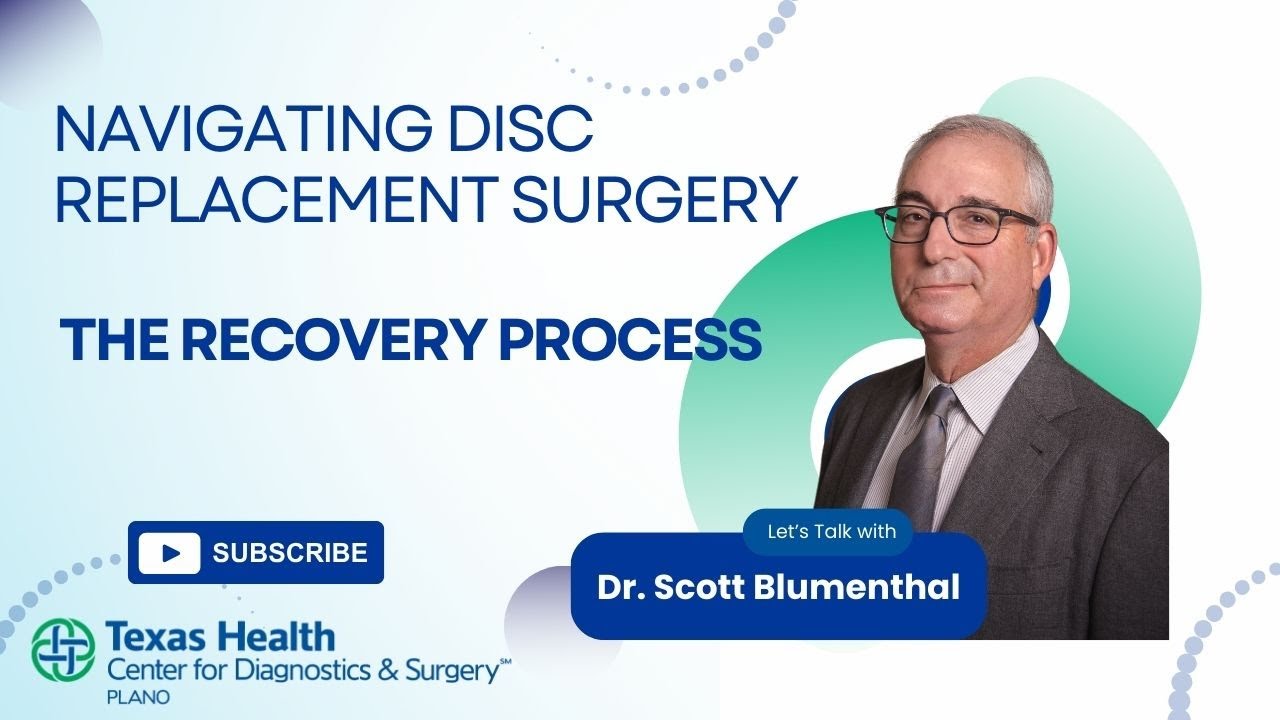 Navigating Disc Replacement Surgery Series: Disc Replacement Recovery ...
