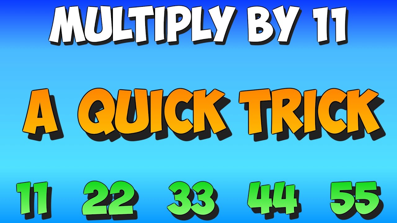 11 times trick (for numbers greater than 9)- multiplication math song ...