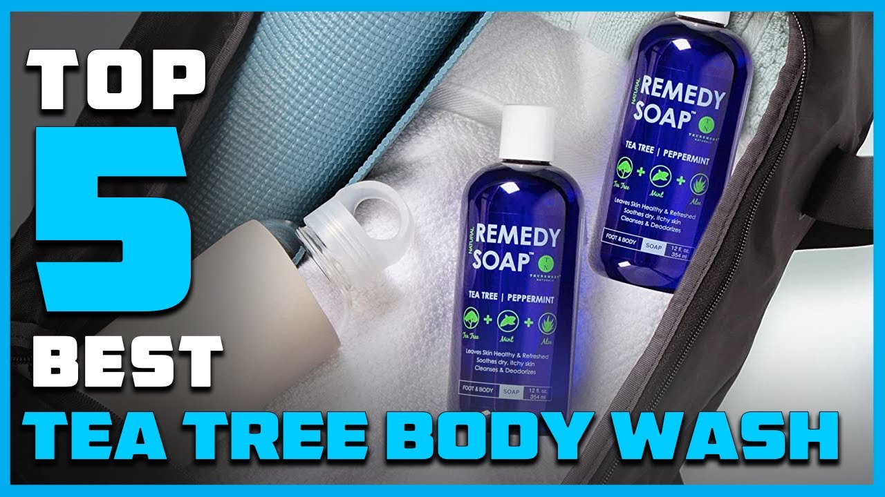 Top 5 Best Tea Tree Body Washes [Review & Buying Guide] - Best ...