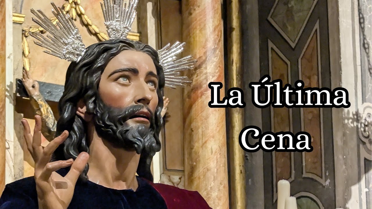 Paso De La Última Cena - Semana Santa 2023 - YouTube