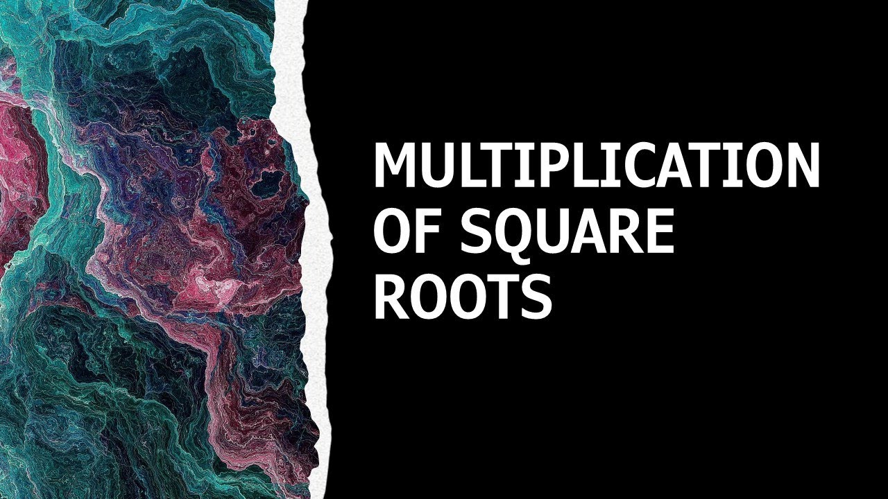 Multiplication of Square Roots - YouTube