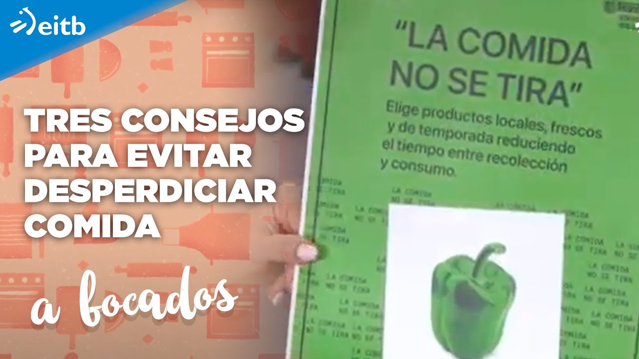 Tres consejos para evitar desperdiciar comida en casa - YouTube