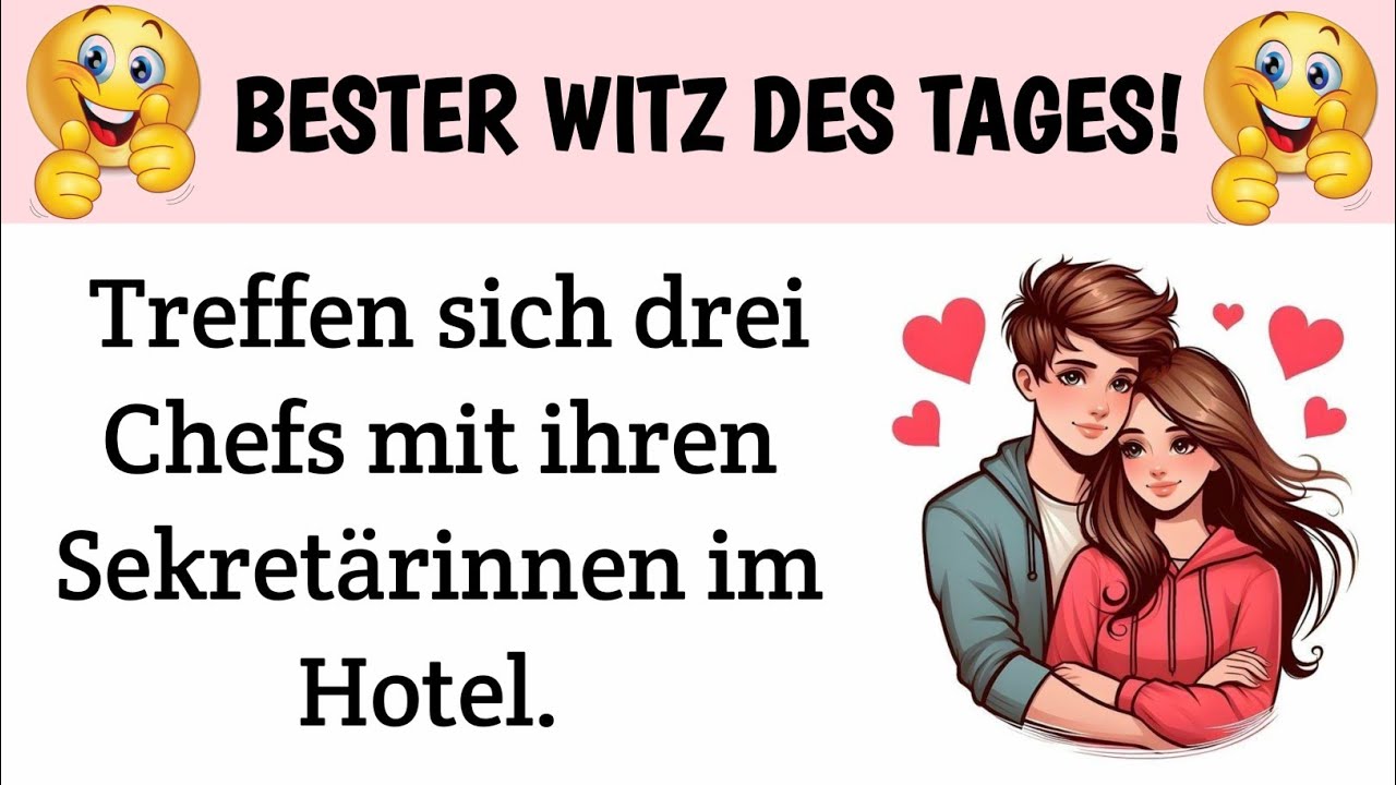 Lustige Witze; Treffen sich drei Chefs mit ihren Sekretärinnen im Hotel ...
