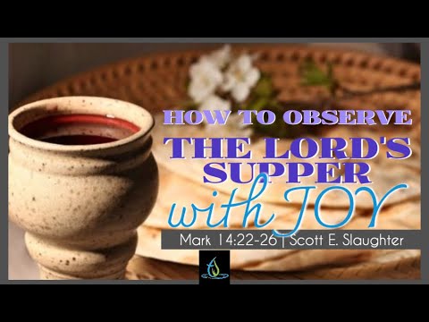How to Observe The LORD's SUPPER with JOY | Jesus Fulfills the Paschal ...