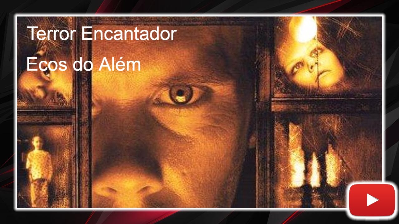 Terror Encantador: Ecos do Além de 1999 - YouTube