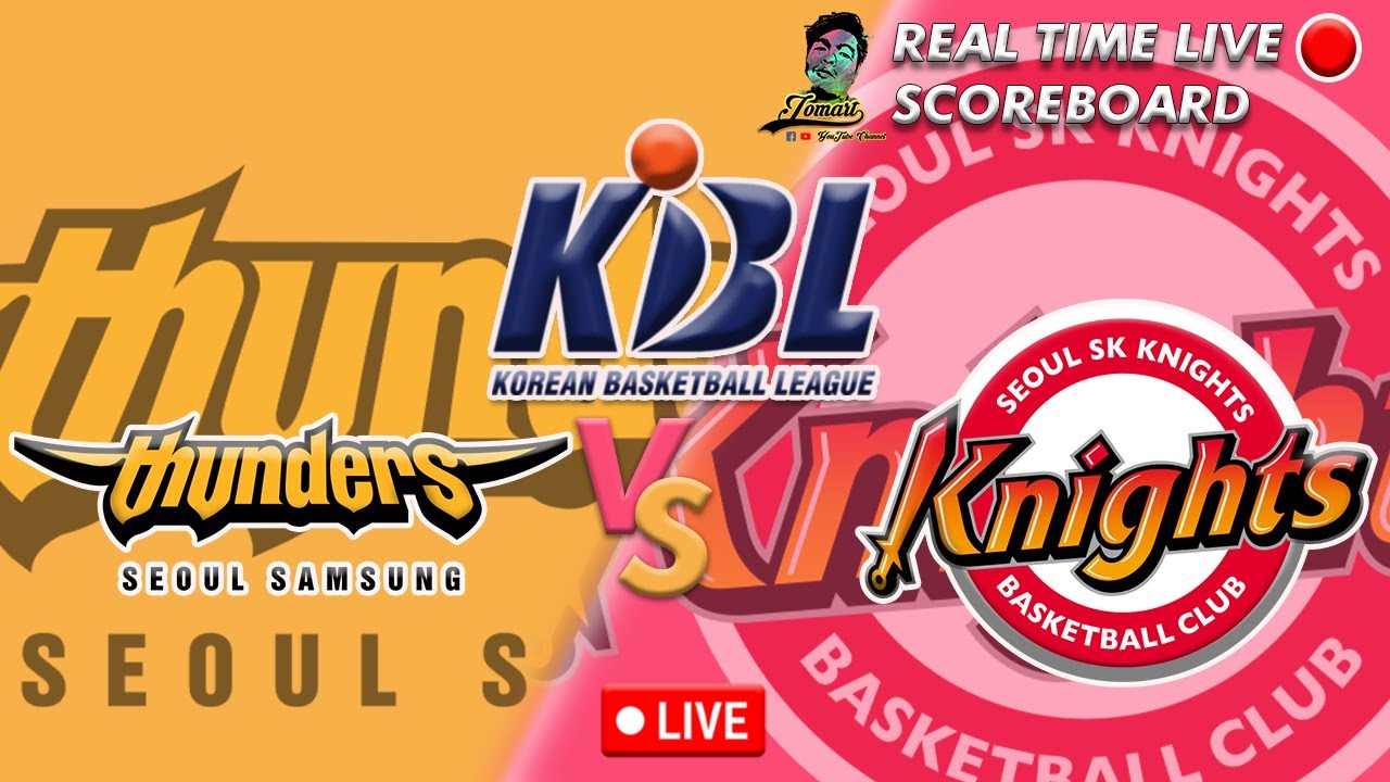 🔴KBL LIVE SEOUL SAMSUNG THUNDERS VS SEOUL SK KNIGHTS KOREAN BASKETBALL ...
