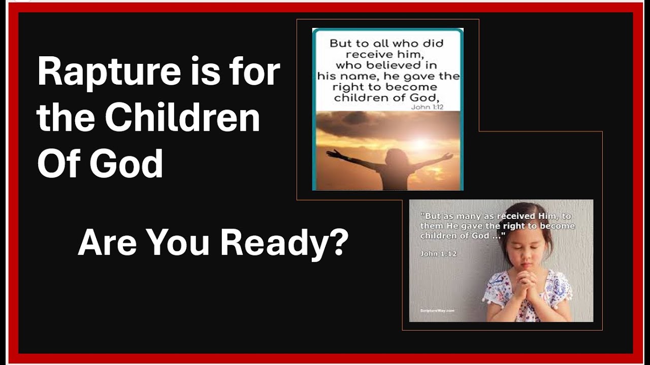 Rapture is for the Children of God Are you Ready - YouTube