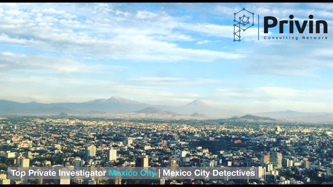 Expert Private Investigator Services in Mexico City: Uncover the Truth ...