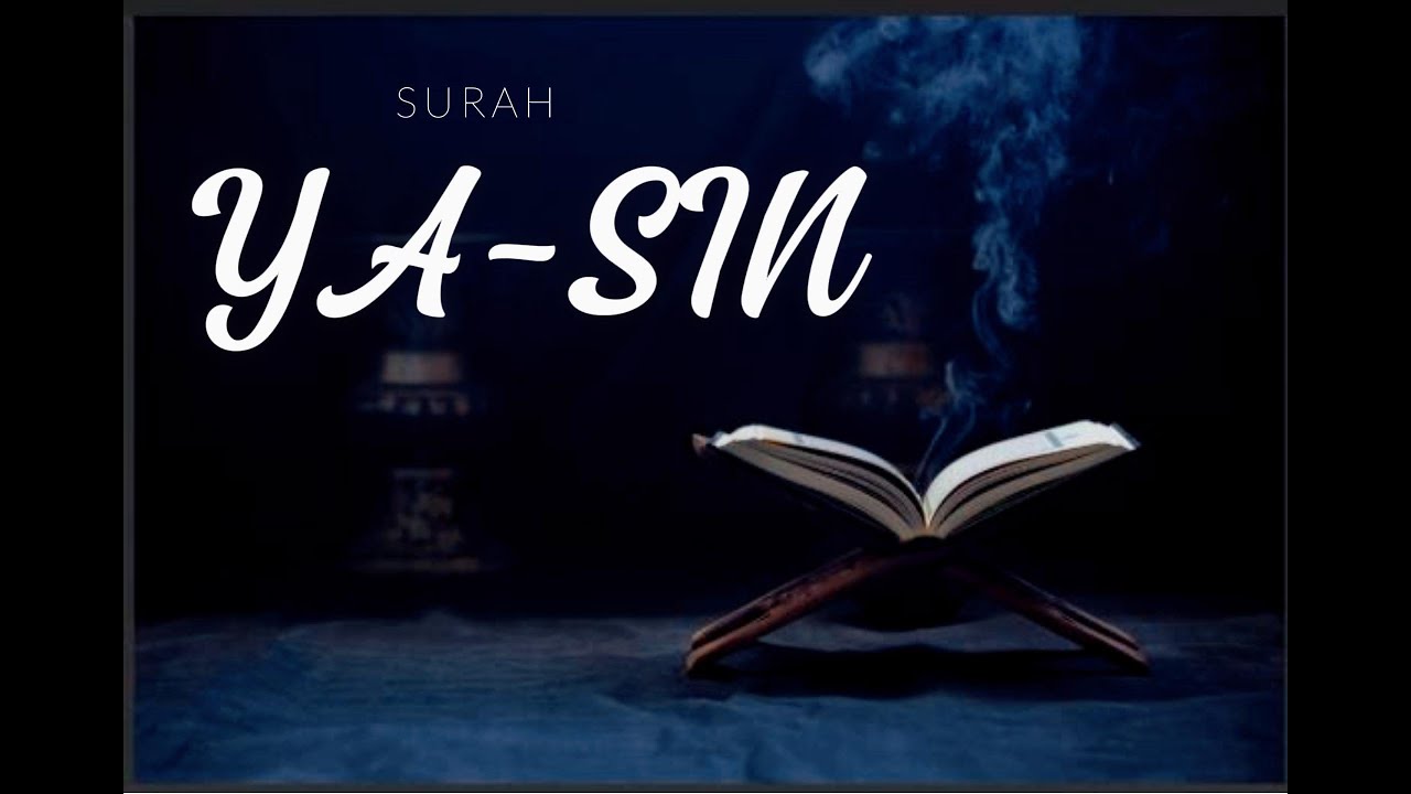 Surah YA-SIN - YouTube