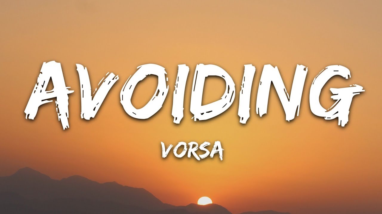 Vorsa - Avoiding (Lyrics) - YouTube