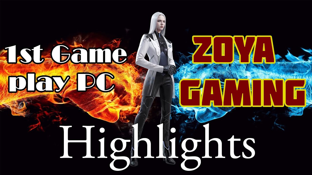 My 1st Game play PC Highlights 2023 | Zoya Gaming | - YouTube