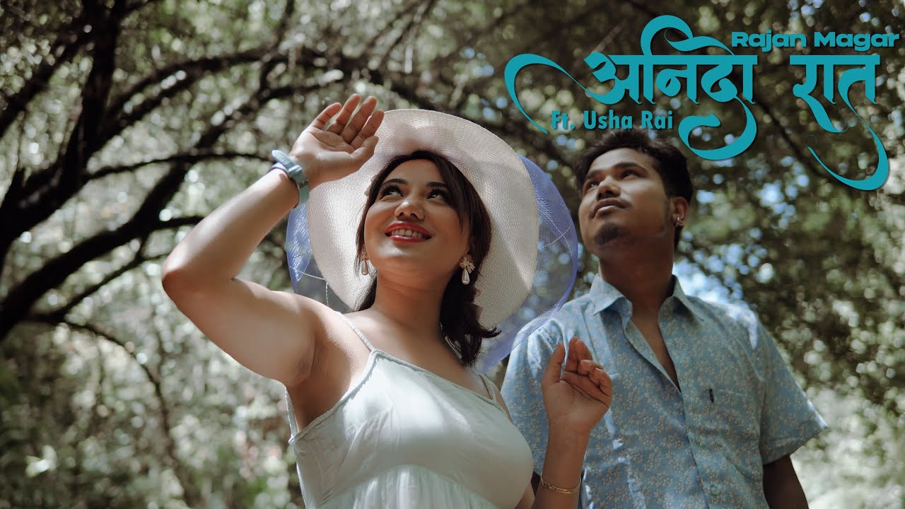 Rajan magar[अनीदो रात ] - Anido raat [offical Release] - YouTube