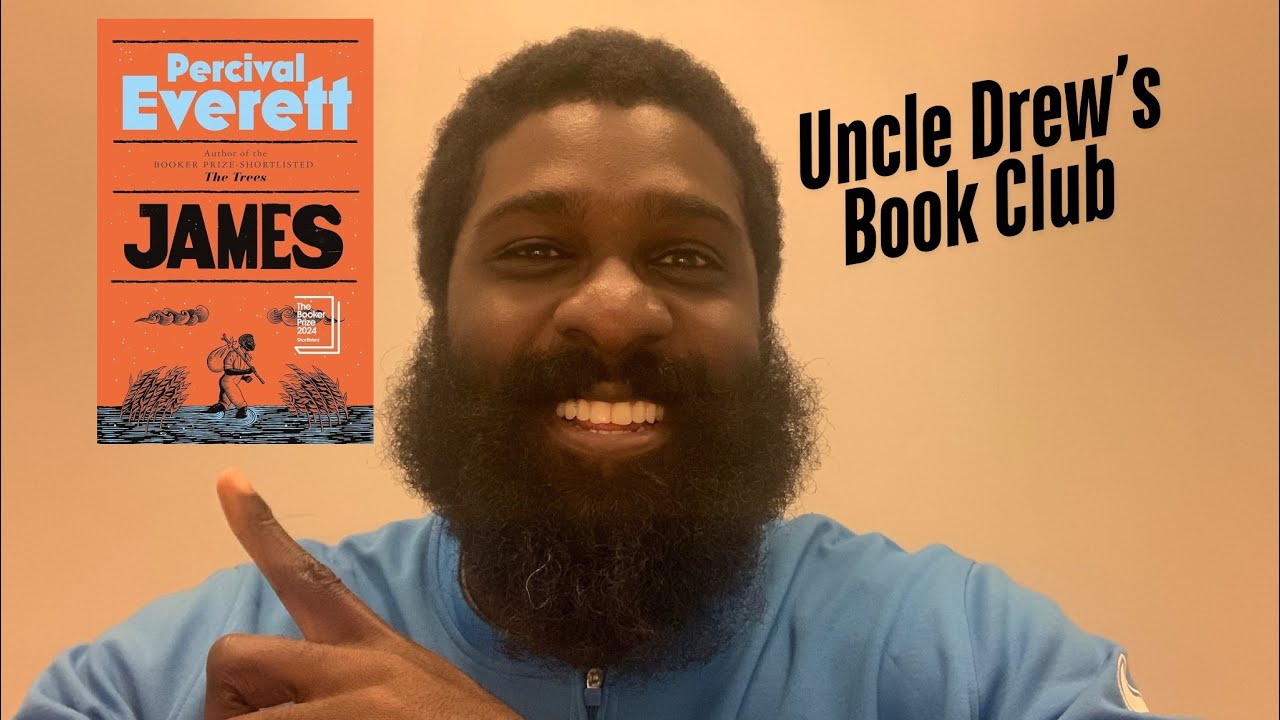 Uncle Drew’s Book Club - James by Percival Everett - YouTube
