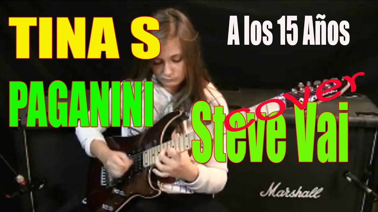 CARAJITA de 15 años "PAGANINI" TINA SETKIC cover de STEVE VAI @tina s ...