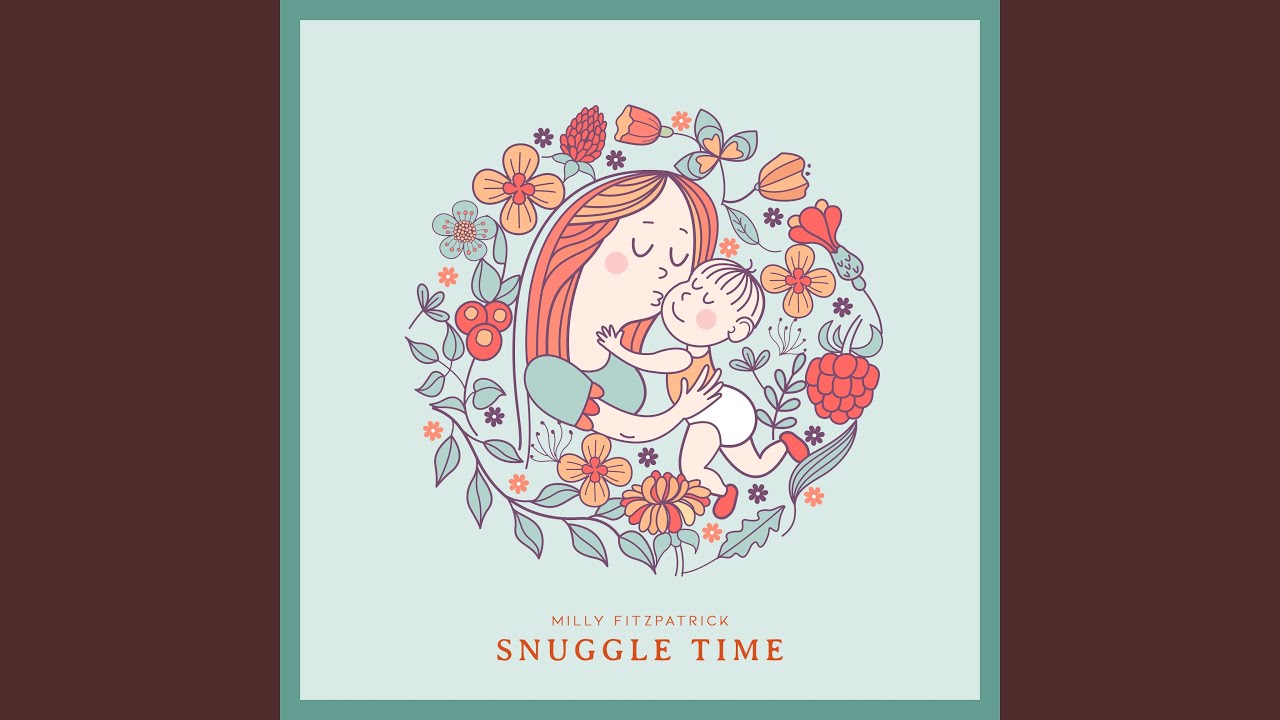 Snuggle Time - YouTube Music
