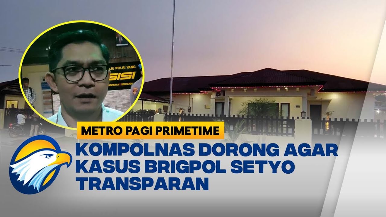 Kompolnas Dorong Penyelidikan Kasus Brigpol Setyo Transparan - YouTube