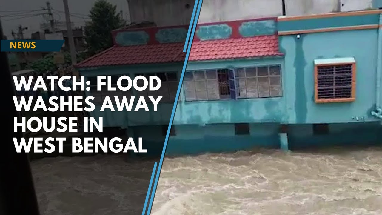 Watch: Flood washes away two-storey house in West Bengal - YouTube