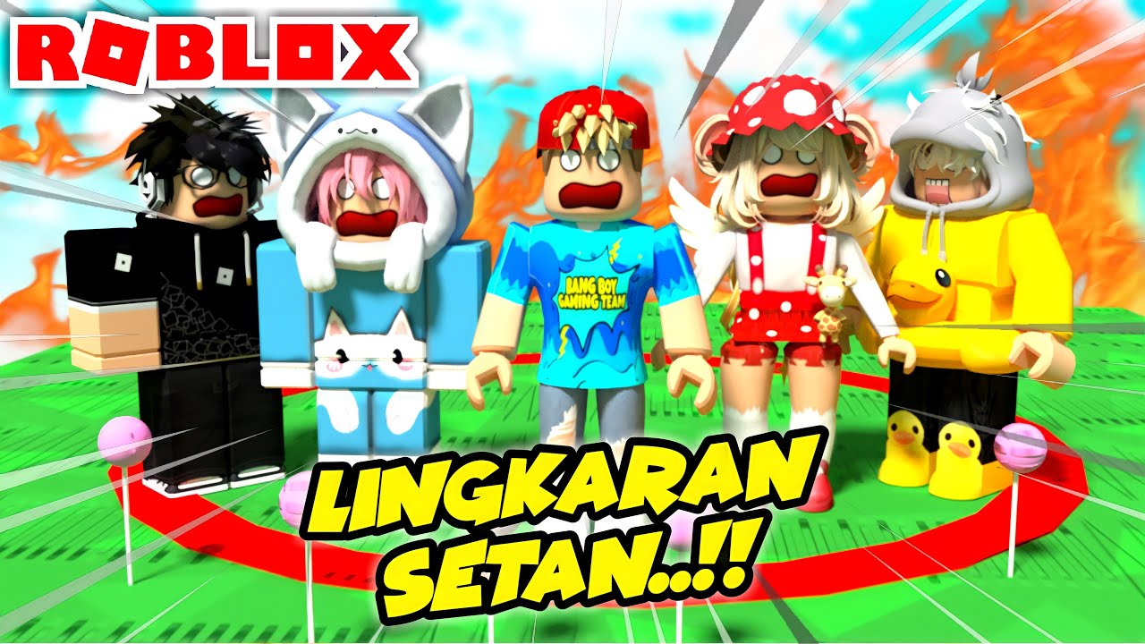 BANG BOY TERJEBAK LINGKARAN SETAN DI ROBLOX - YouTube